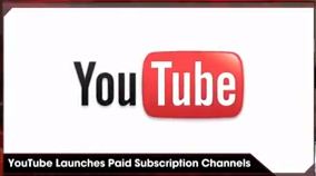 YouTube Launches Paid Subscription Channels - Spinfold